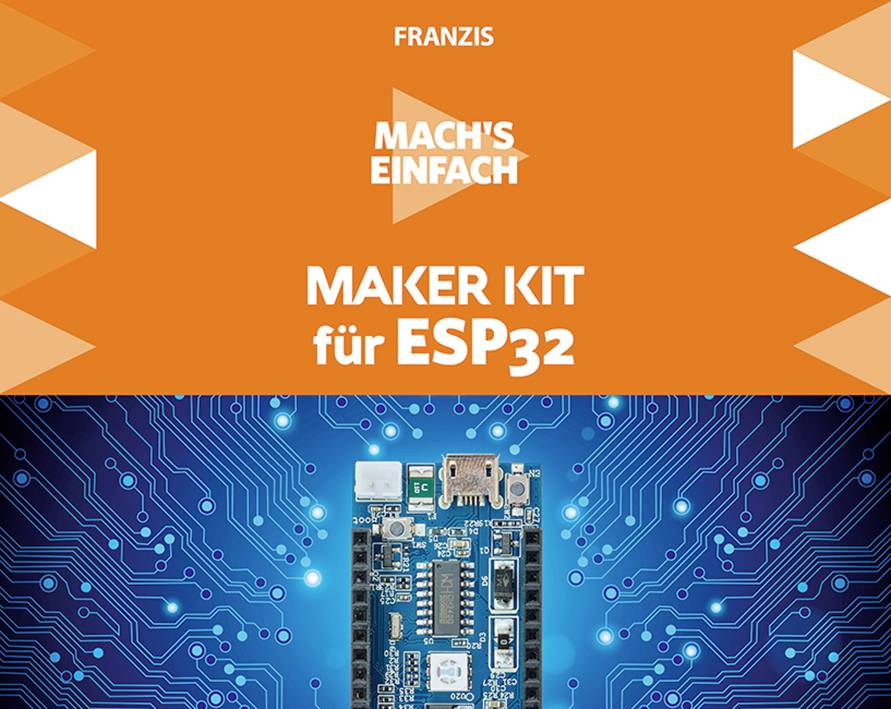 Franzis Verlag 67093 Mach's einfach - ESP32 Experimente, Internet of Things Maker Kit ab 14 ...
